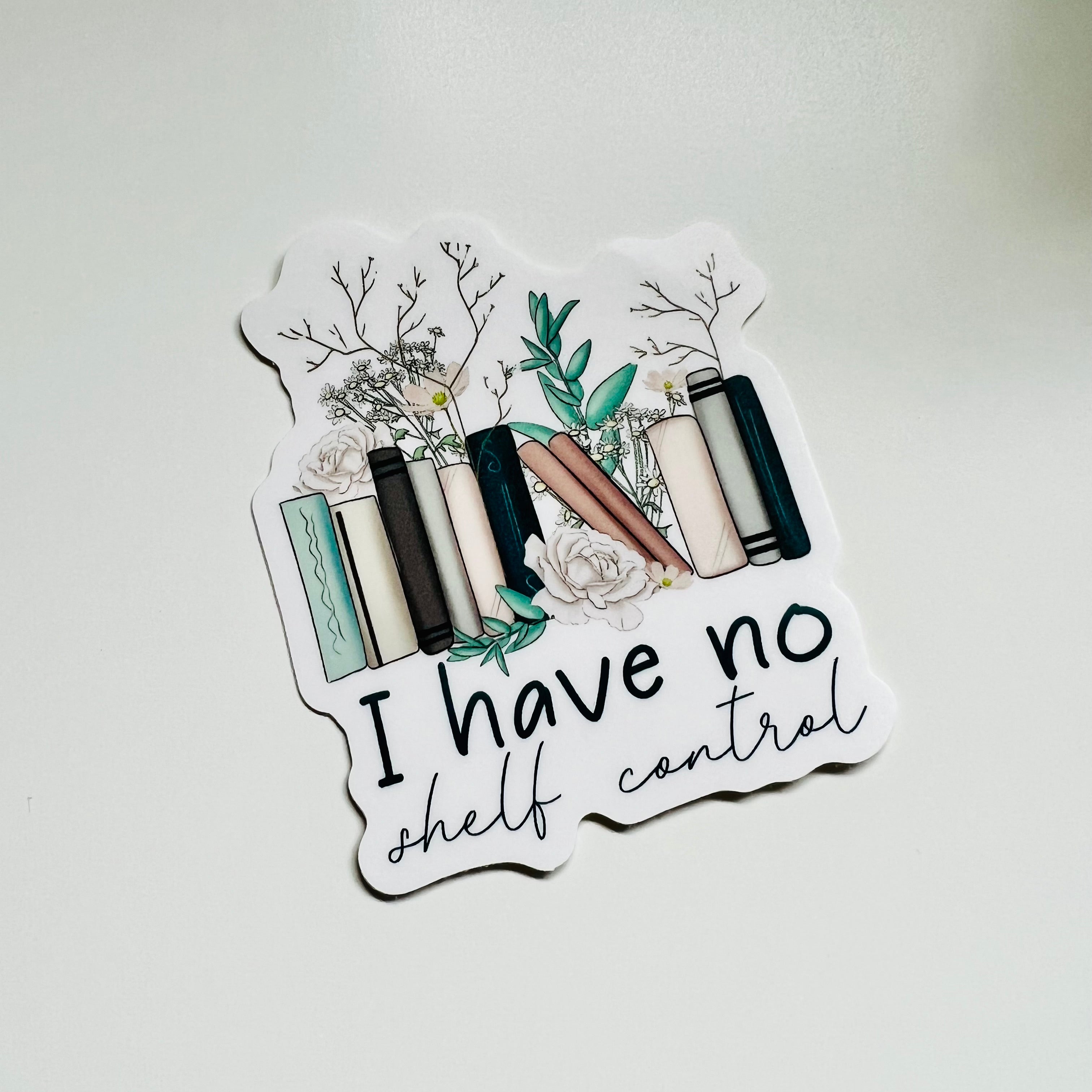 I HAVE NO SHELF CONTROL | DIE CUT STICKER – KD Makes Limited